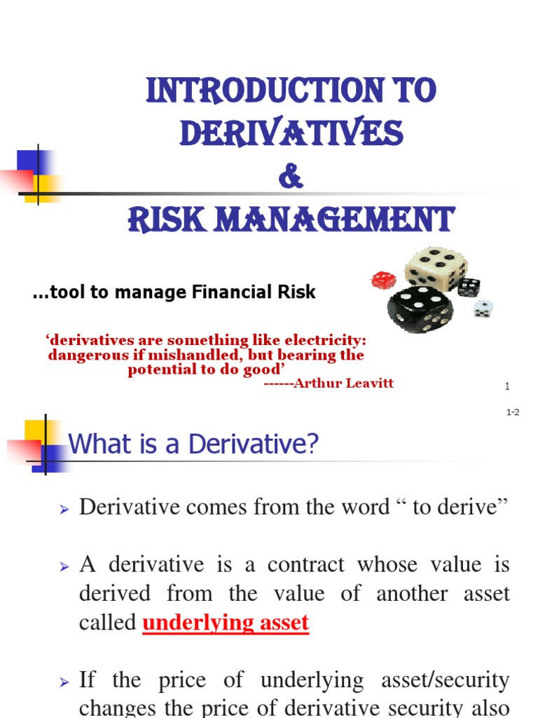 Derivative & Risk Management | Derivative (Finance) | Futures Contract Derivative & Risk Management | Derivative (Finance) | Futures Contract