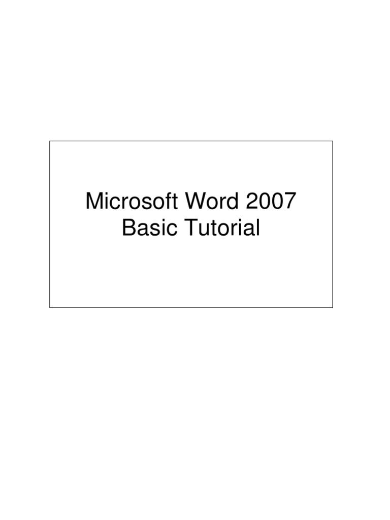 Microsoft Word 2007 Basic Tutorial | PDF | Hyperlink | Microsoft Word