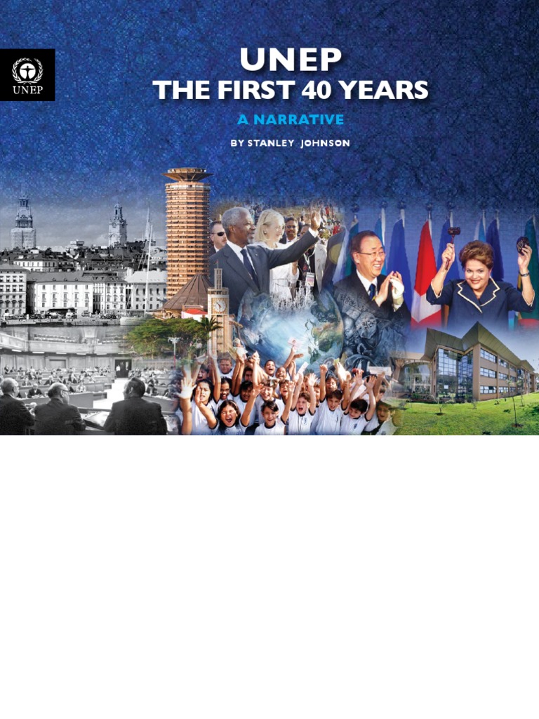 UNEP The First 40 Years A Narrative by Stanley Johnson | PDF ...