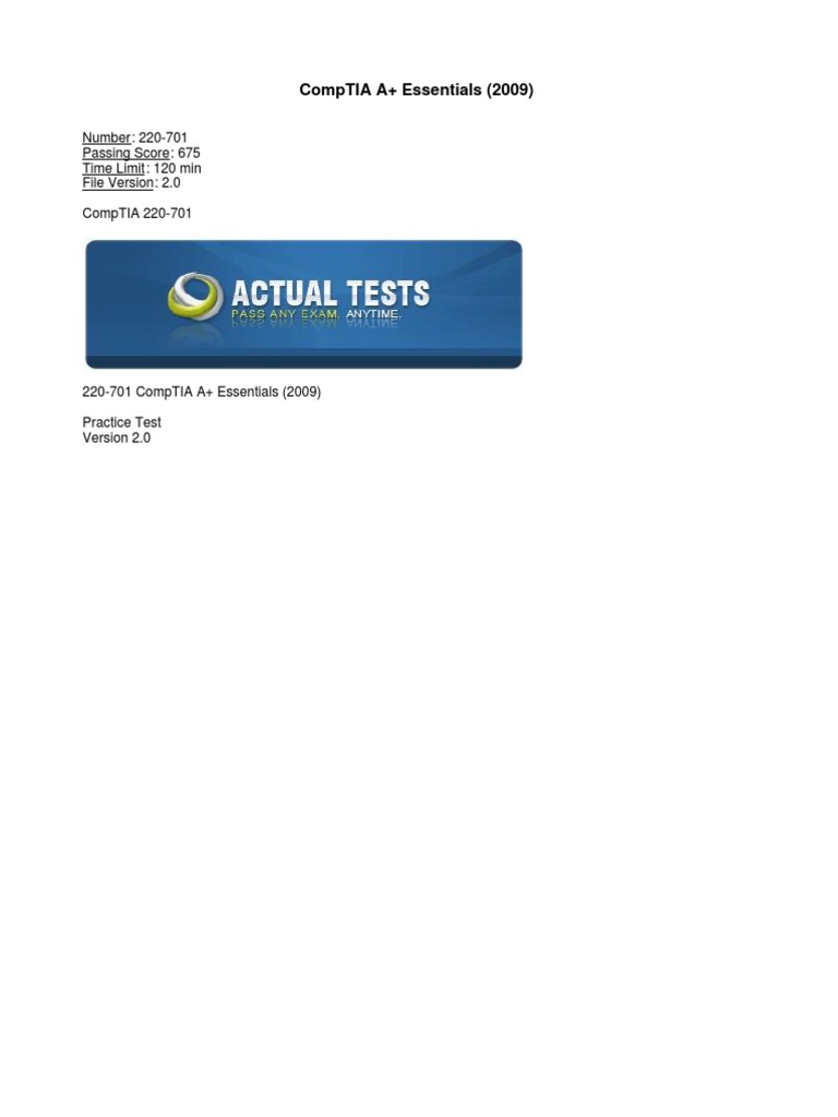Comptia A+ Essentials (2009) : Number: 220-701 Passing Score: 675 Time ...