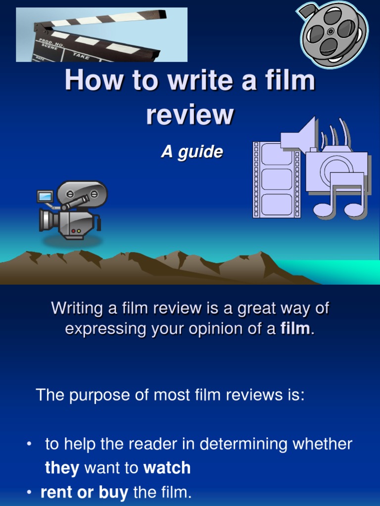 A Guide to Crafting Informative Yet Engaging Film Reviews | PDF | Leisure
