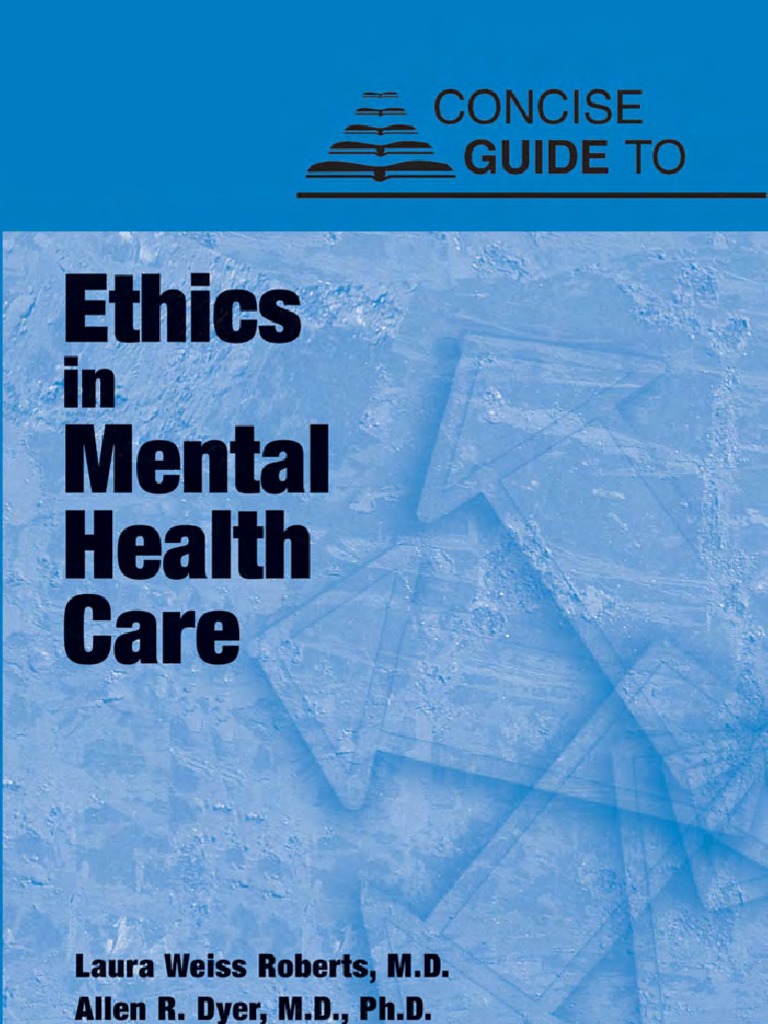 Concise Guide To Ethics in Mental Health Care | PDF | Psychiatry ...