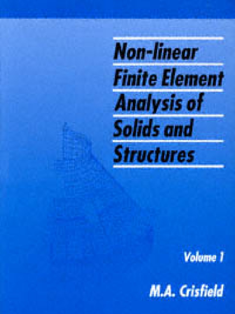 (FEM) Crisfield M.a., Non-Linear Finite Element Analysis of Solids and ...