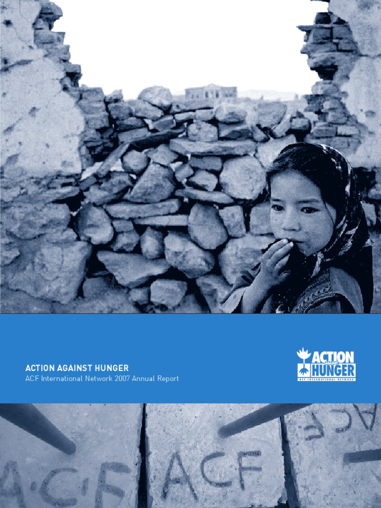 ACF International 2007 Annual Report | PDF | Malnutrition | Food Security