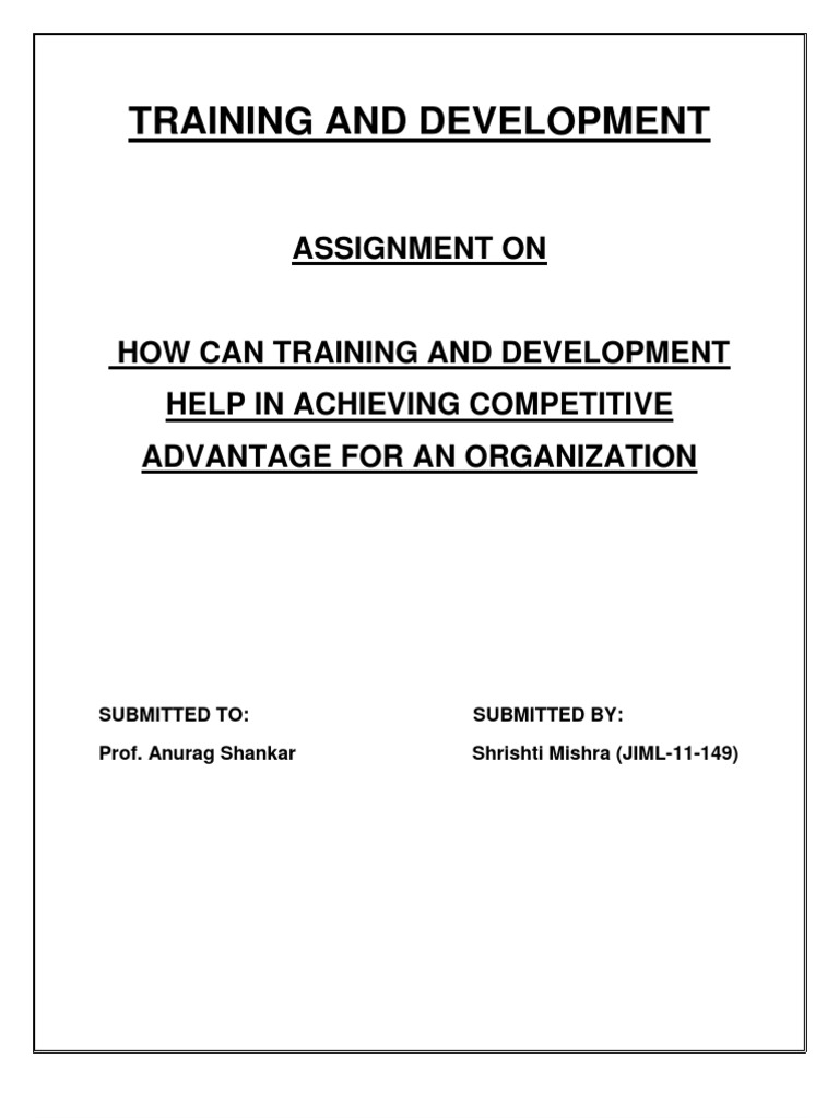 Training and Development: Assignment On | PDF | Competitive Advantage ...