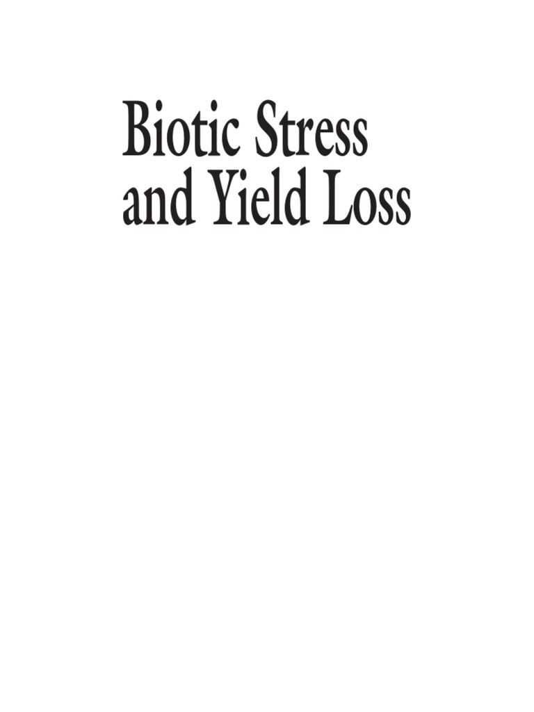 Biotic Stree and Yield Loss | PDF | Stress (Biology) | Biology
