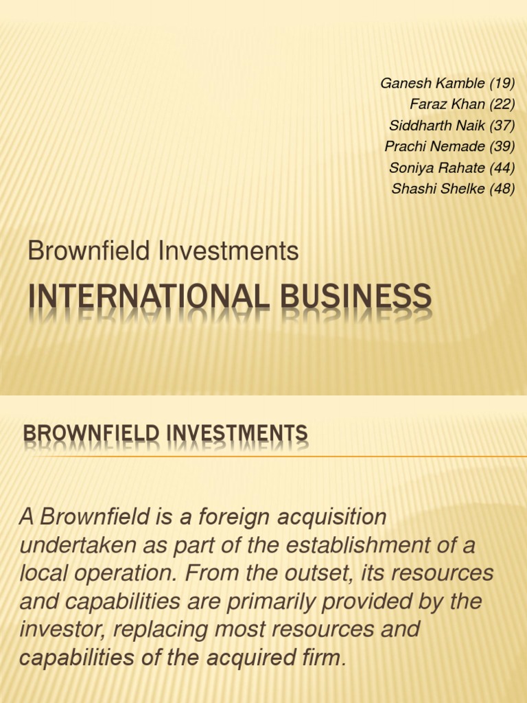 Brownfield Investments - International Business | PDF | Foreign Direct ...