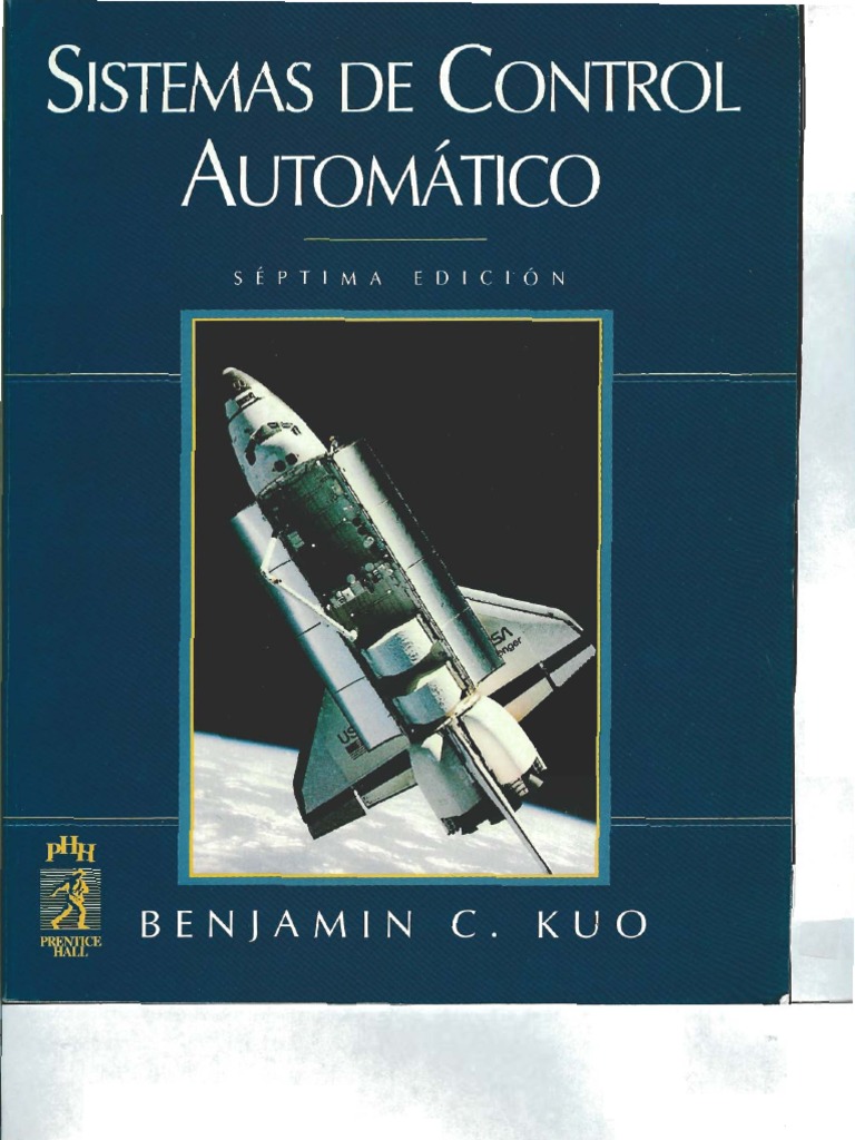 Benjamin C. Kuo - Sistemas de Control Automatico (7 Ed) | PDF