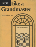 Kotov, Alexander - Think Like A Grandmaster | PDF