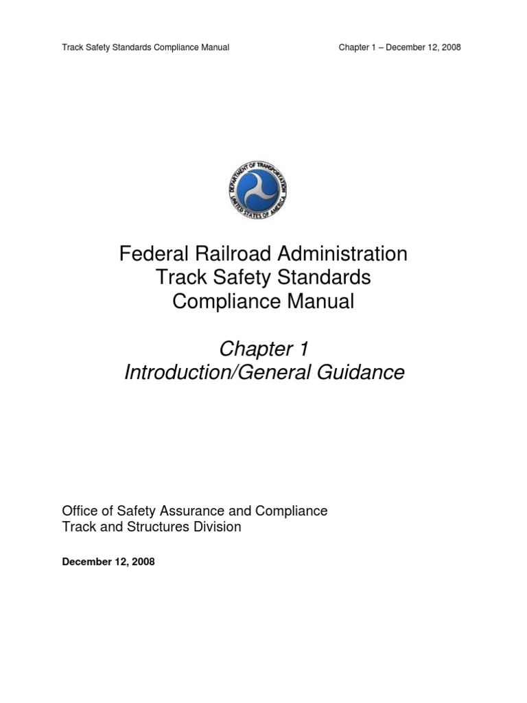FRA Track Safety Standards-Ch 1 - Introduction-General Guidance-TCMChp1 ...