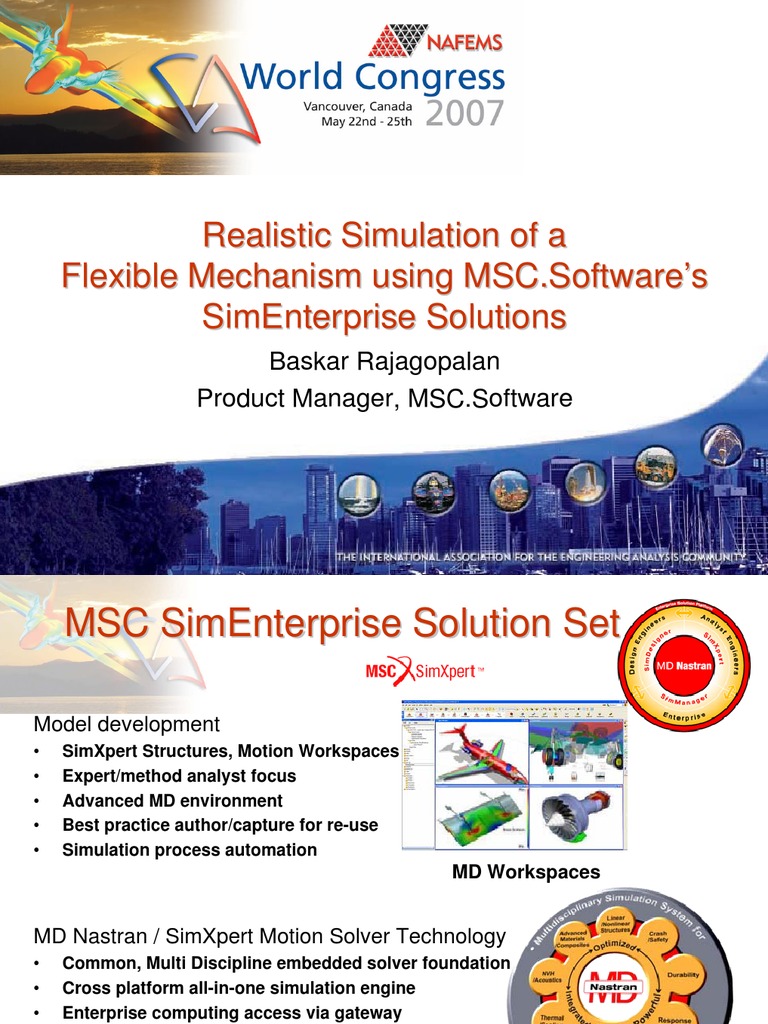 Realistic Simulation of A Flexible Mechanism Using MSC - Software ' S Simenterprise Solutions ...