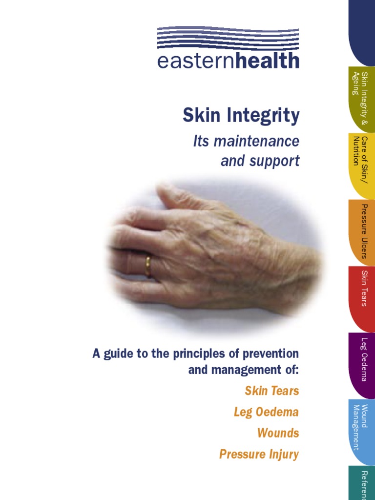 Skin Integrity Its Maintenance and Support Attch01 | PDF | Wound ...