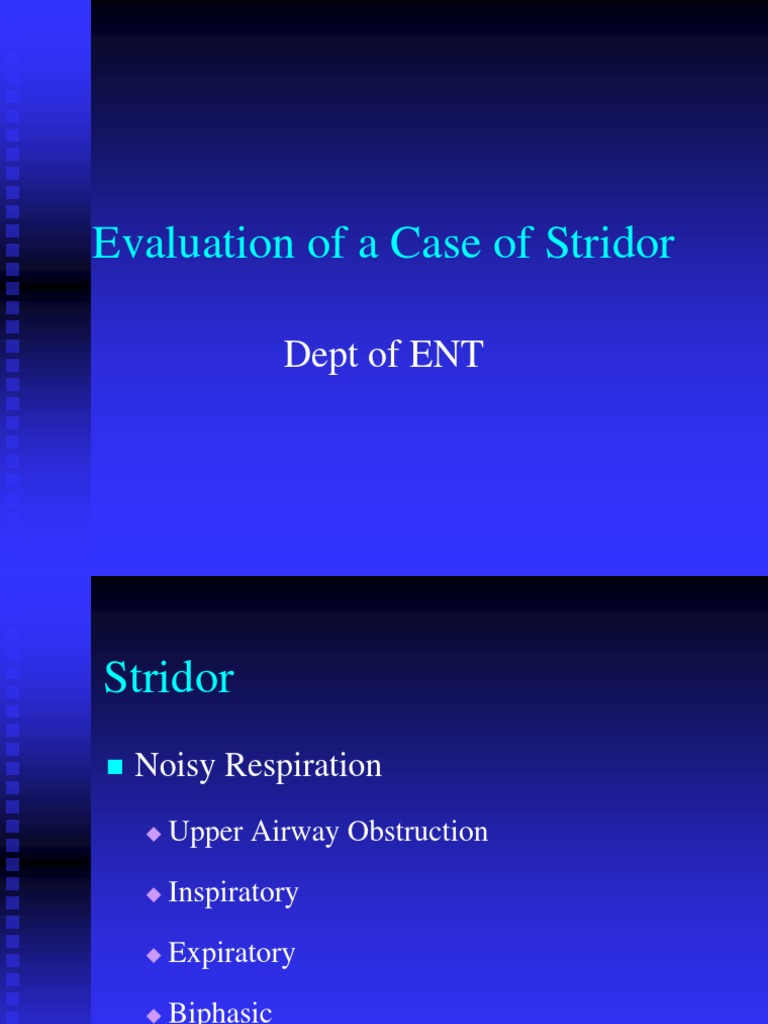 Evaluation of A Case of Stridor | PDF | Larynx | Respiratory Tract
