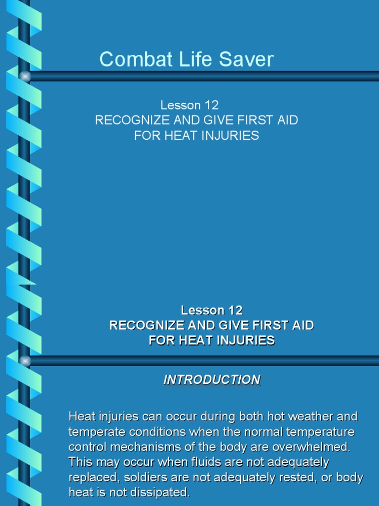 Combat Life Saver: Lesson 12 Recognize and Give First Aid For Heat ...