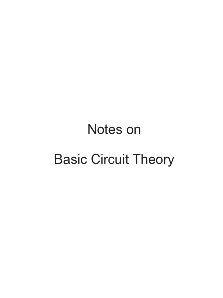 Notes On Basic Circuit Theory | PDF