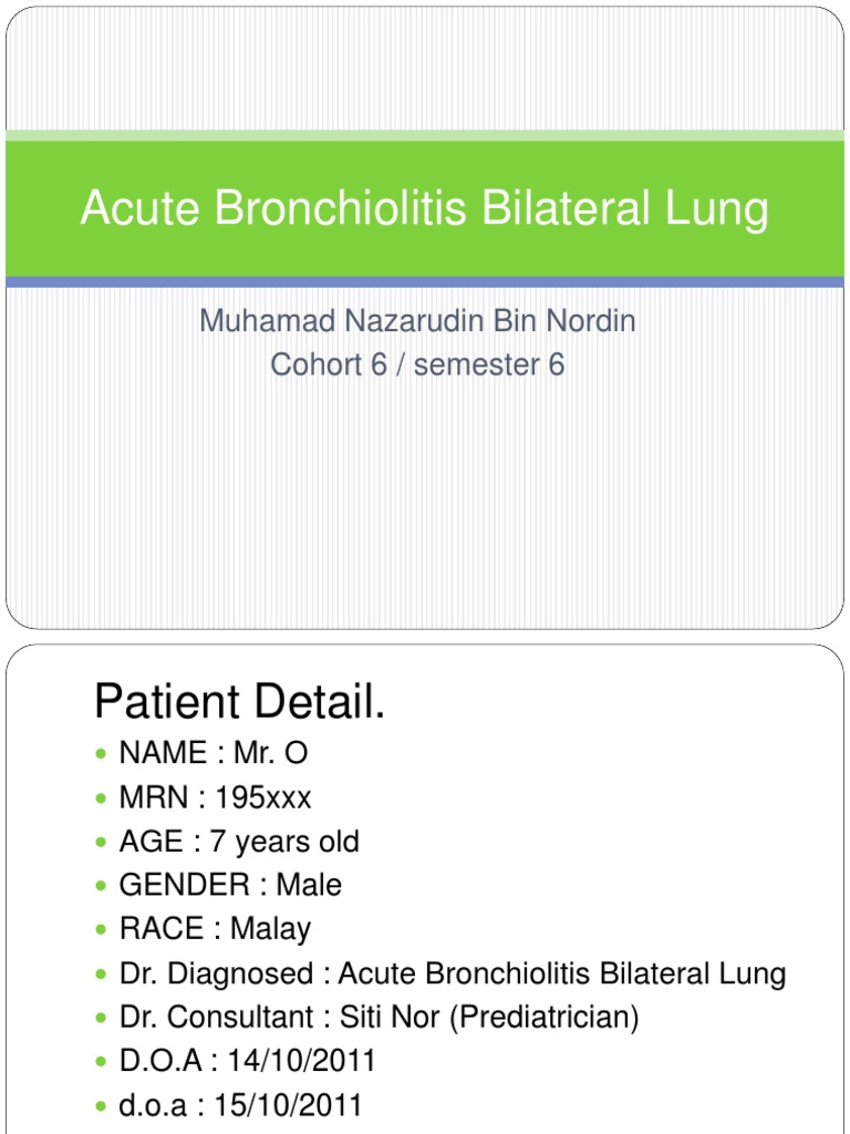 Acute Bronchiolitis Bilateral Lung Case Study Presentation | PDF ...