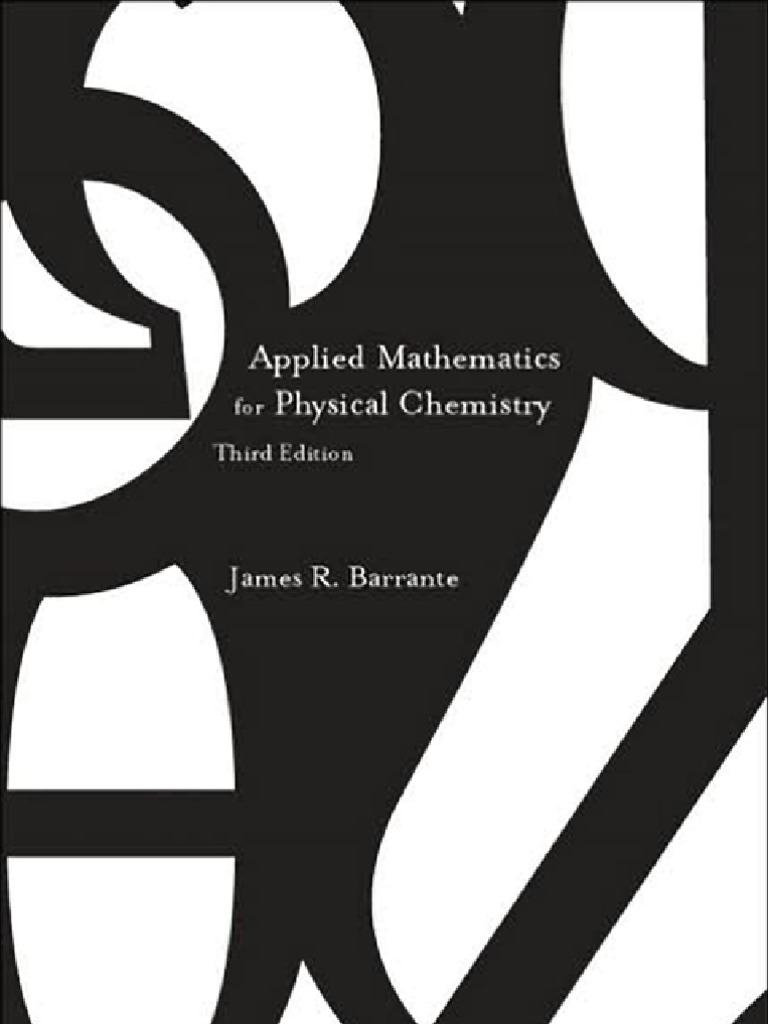 Applied Mathematics For Physical Chemistry - James Barrante | PDF