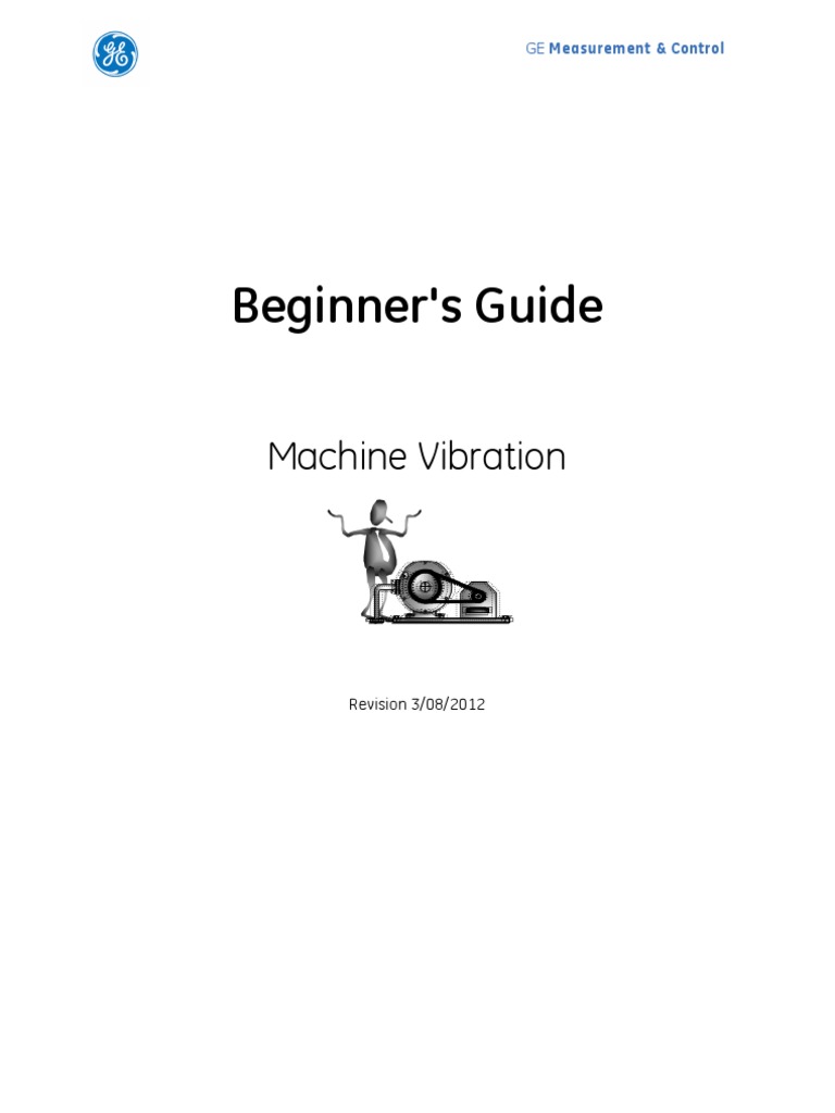 Beginner's Guide To Machine Vibration, Rev. 2012 - GE Energy New ...