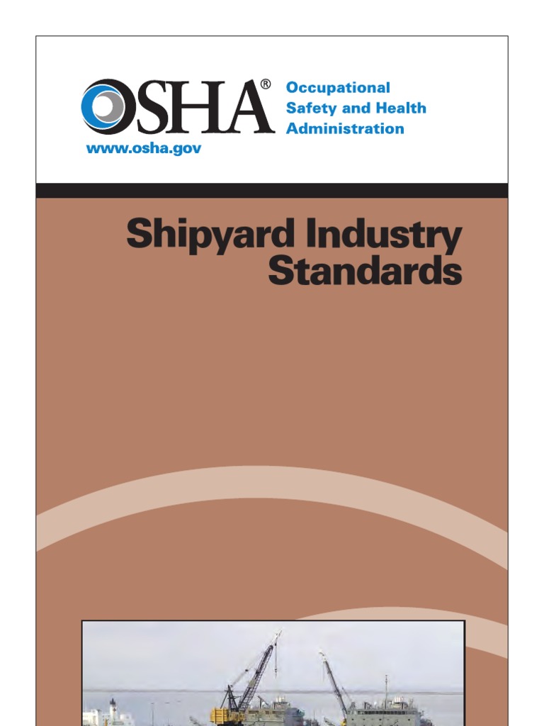 OSHA Shipyard Industry Standards | Occupational Safety And Health ...