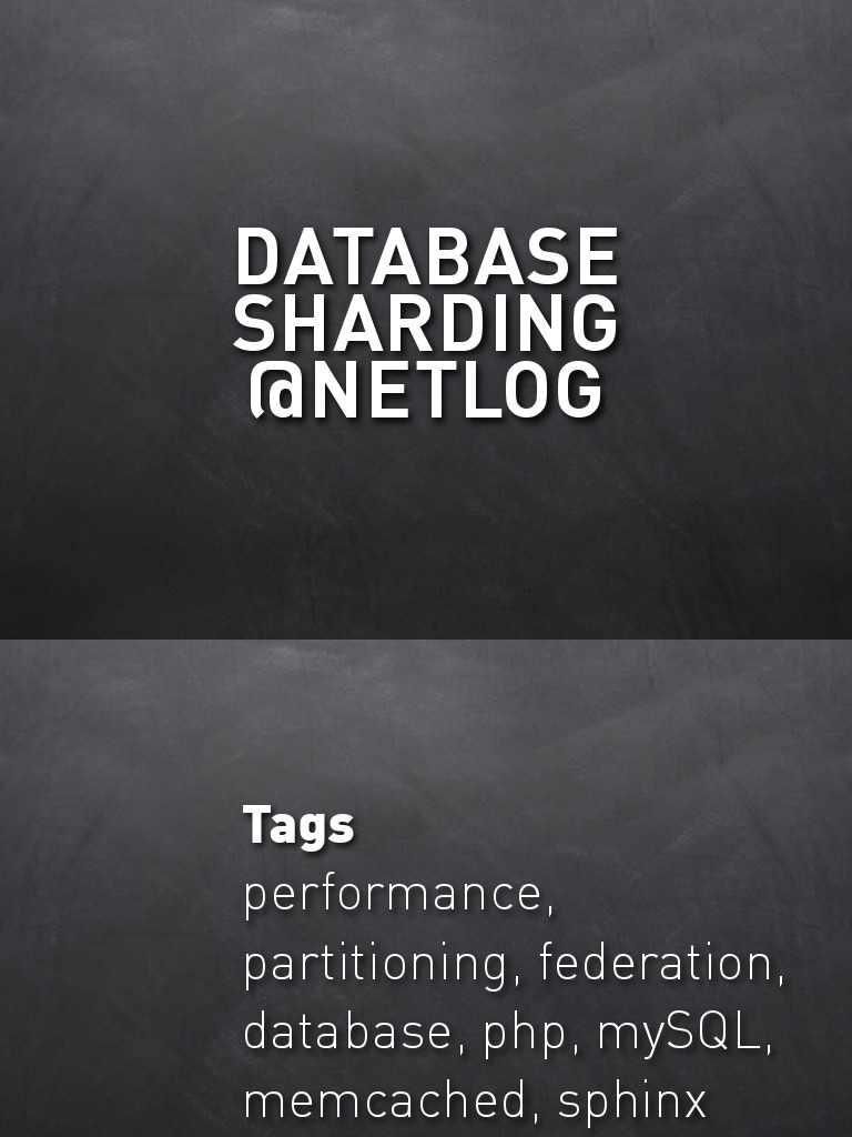 Database Sharding at Netlog | PDF | My Sql | Databases