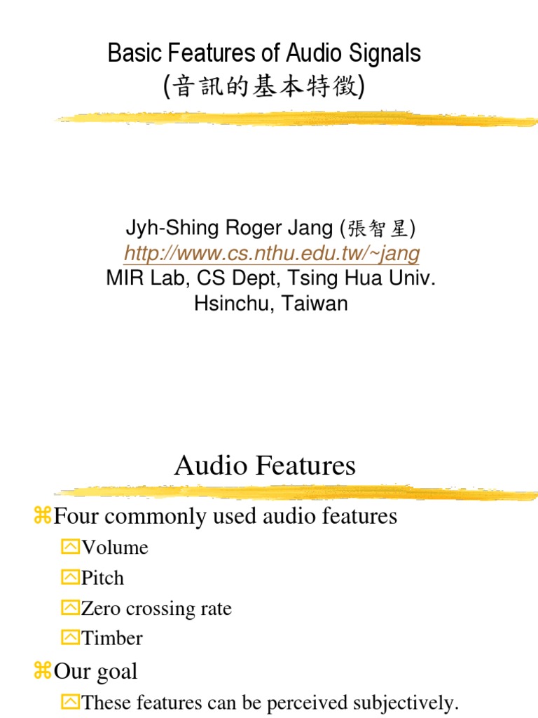 Basic Features of Audio Signals (音訊的基本特徵) : Jyh-Shing Roger Jang (張智星 ...