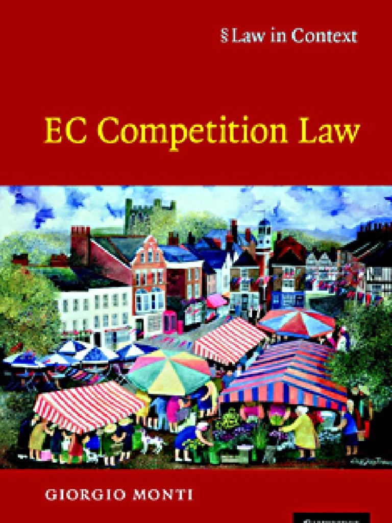 Giorgio Monti EC Competition Law Law in Conte | PDF | Competition Law ...