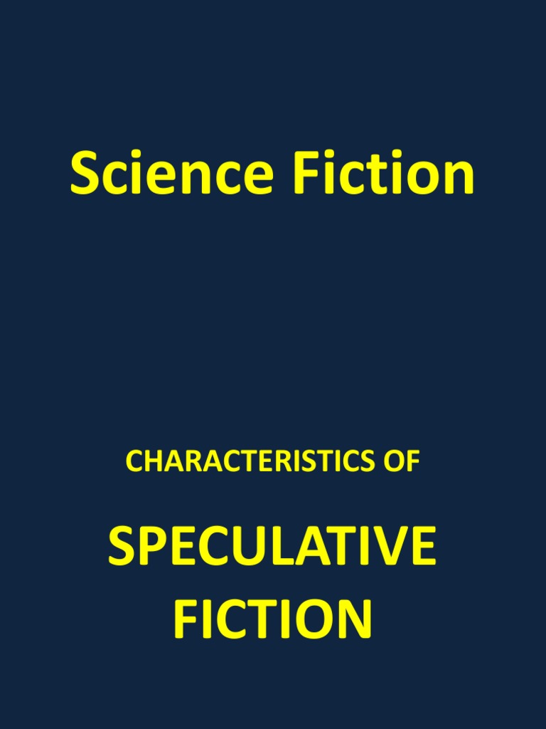 Characteristics of Science Fiction | Science Fiction | Extraterrestrial ...
