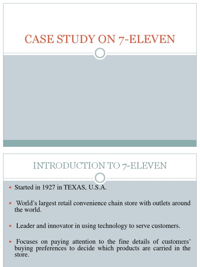 Case Study On 7-Eleven | PDF | Retail | Bargaining