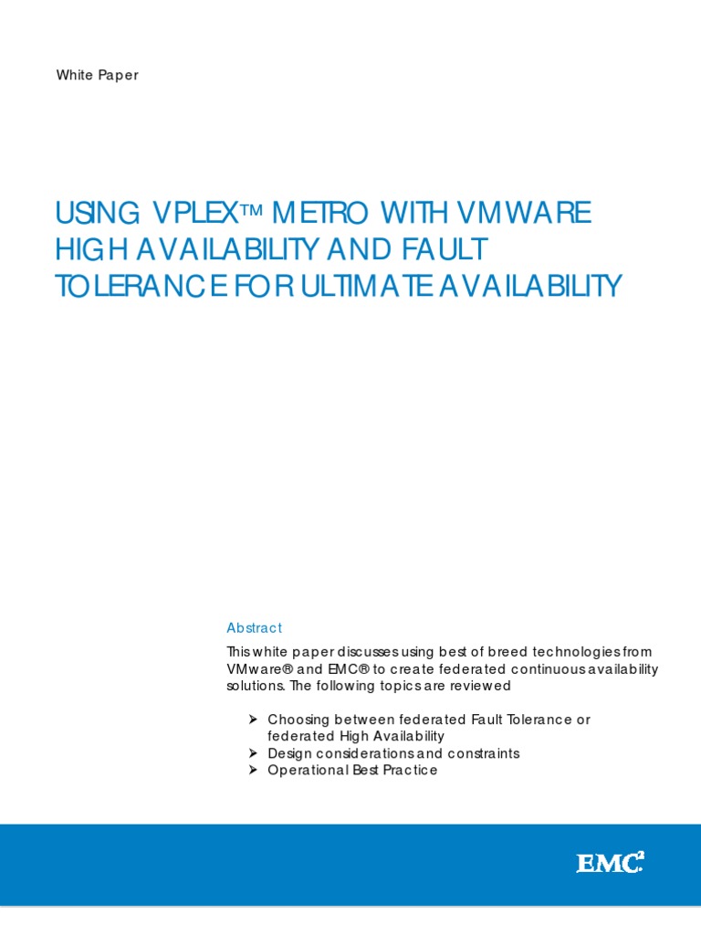 Using VPLEX Metro With VMware High Availability and Fault Tolerance For Ultimate Availability ...