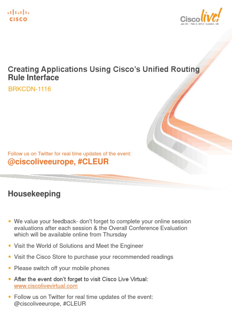 BRKCDN-1116 - Creating Applications Using Cisco Unified Routing Rule ...