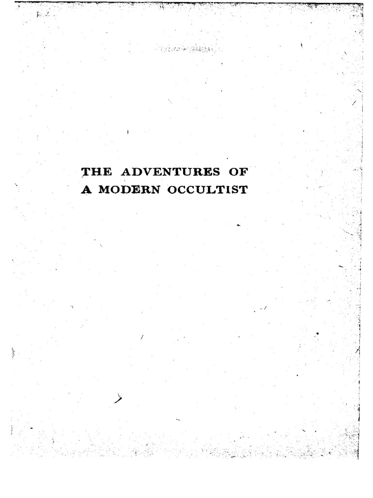 The Adventures of A Modern Occultist-Oliver Bland-1920-234pgs-Occ - SML ...