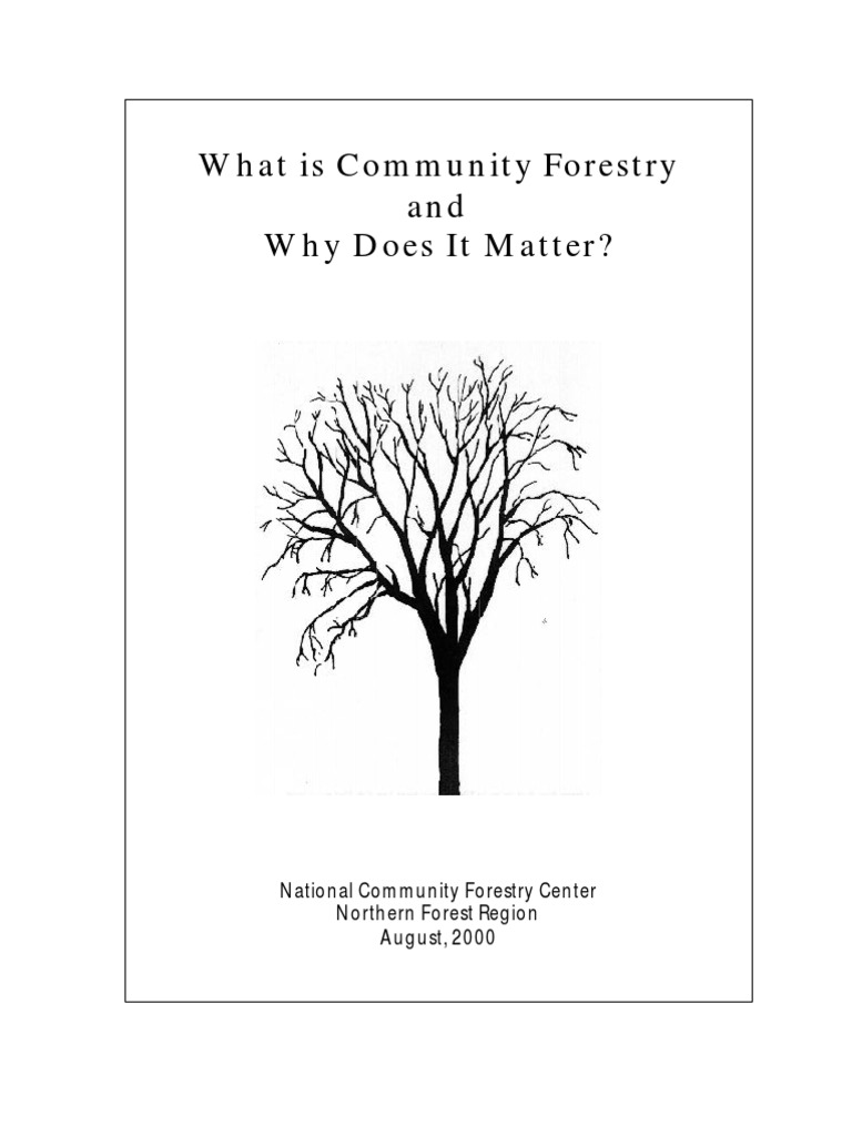 What Is Community Forestry and Why Does It Matter? | PDF | Forestry ...