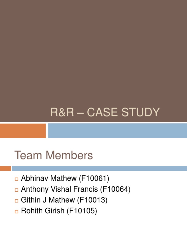 R&R Case Study
