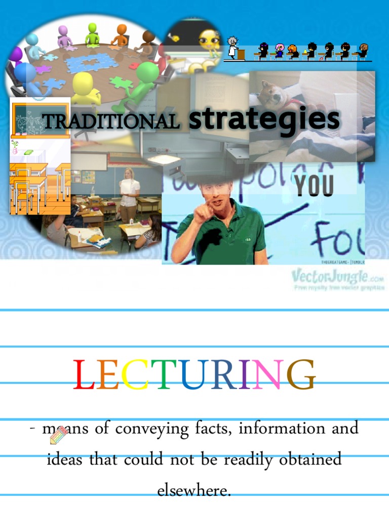 Traditional Teaching Strategies | PDF | Question | Lecture