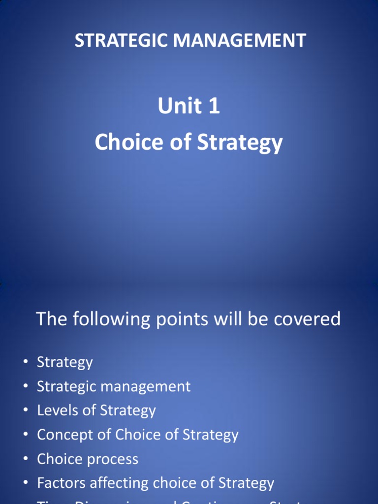 Strategic Management: Unit 1 Choice of Strategy | PDF | Strategic Management | Swot Analysis