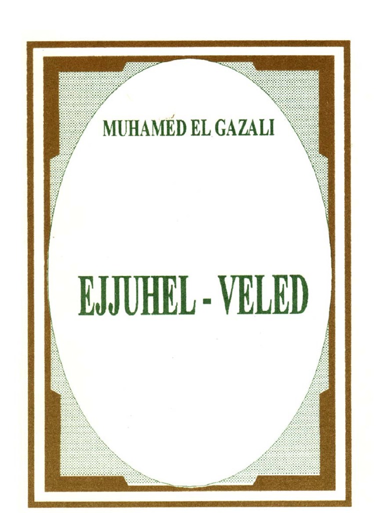 Ejjuhel-Veled - Ebu Hamid Muhammed El-Gazali | PDF