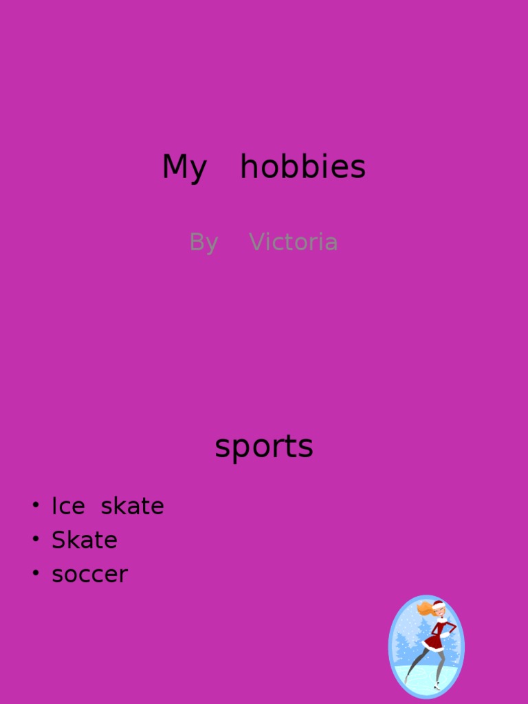 My Hobbies: by Victoria | PDF