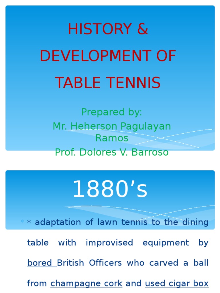 History & Development of Table Tennis | PDF | Table Tennis | Racquet Sports