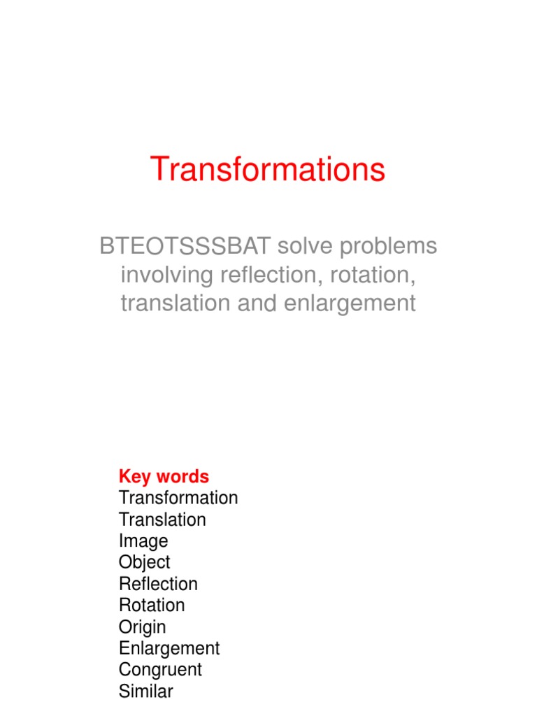 Transformations: BTEOTSSSBAT Solve Problems Involving Reflection ...