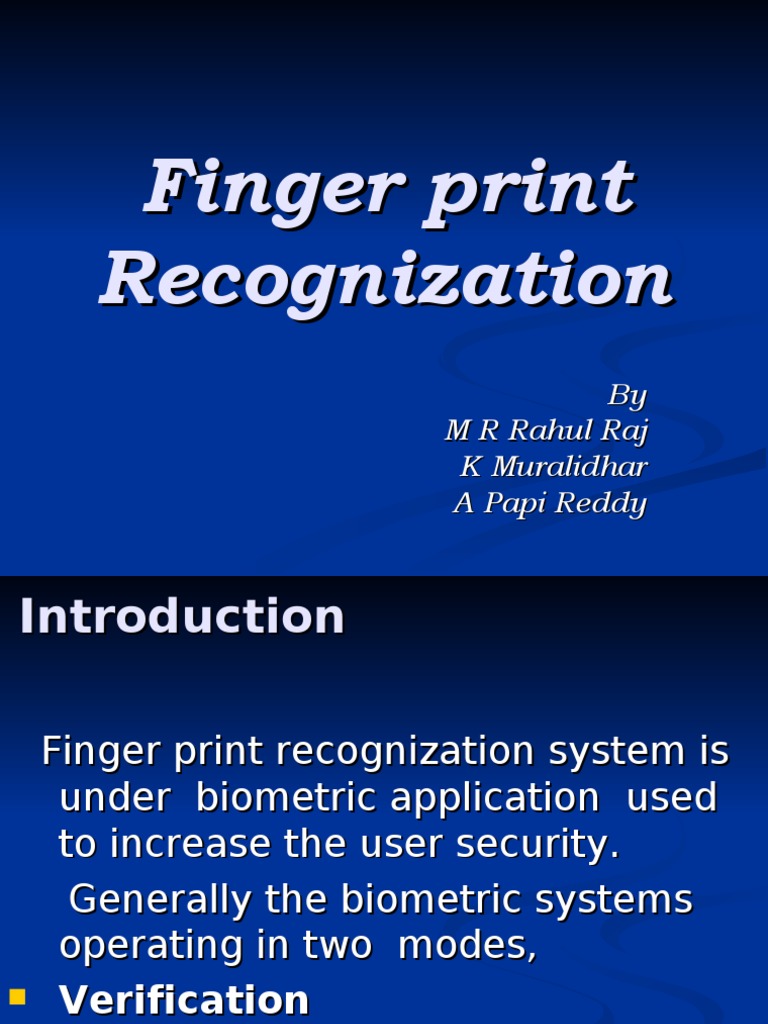 Finger Print Recognition Rahul Raj Pdf Fingerprint Biometrics