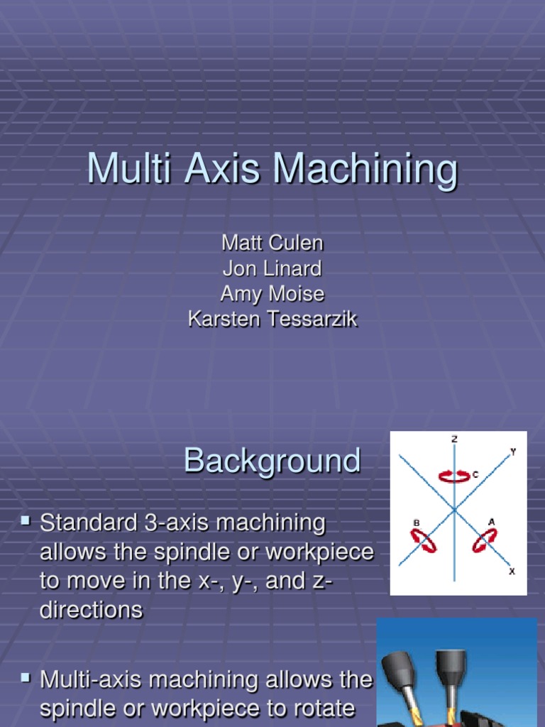 Multi Axis Machining Report | PDF | Numerical Control | Machining