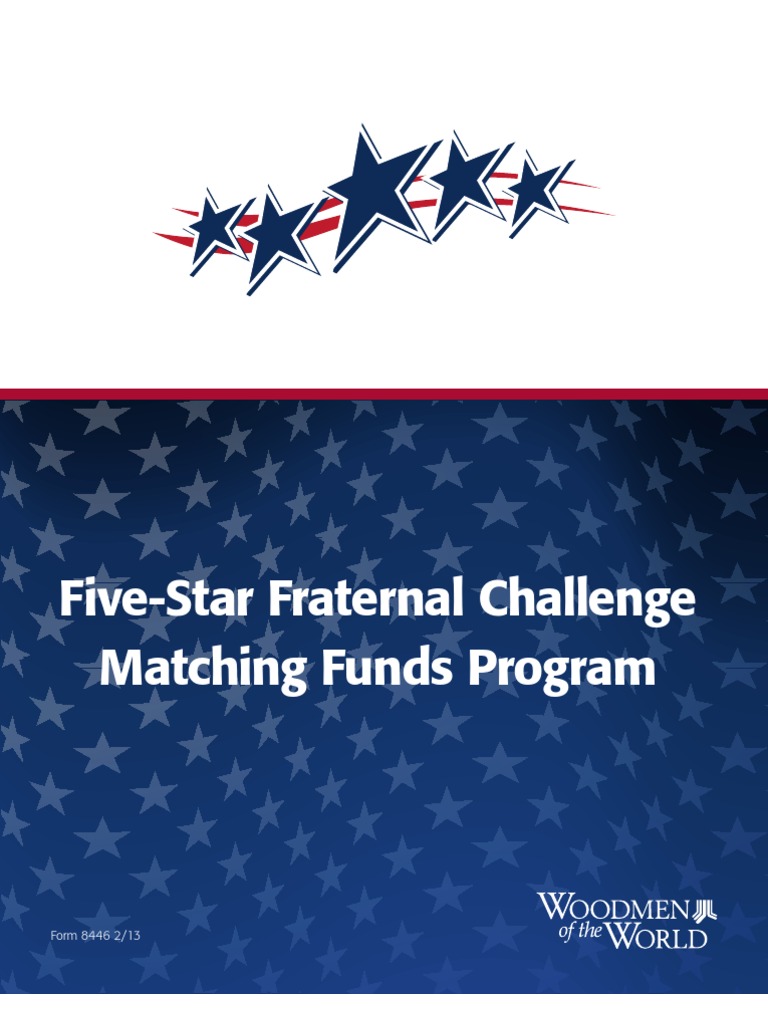Five-Star Fraternal Challenge Matching Funds Program: Form 8446 2/13 | PDF | Facebook | Homelessness