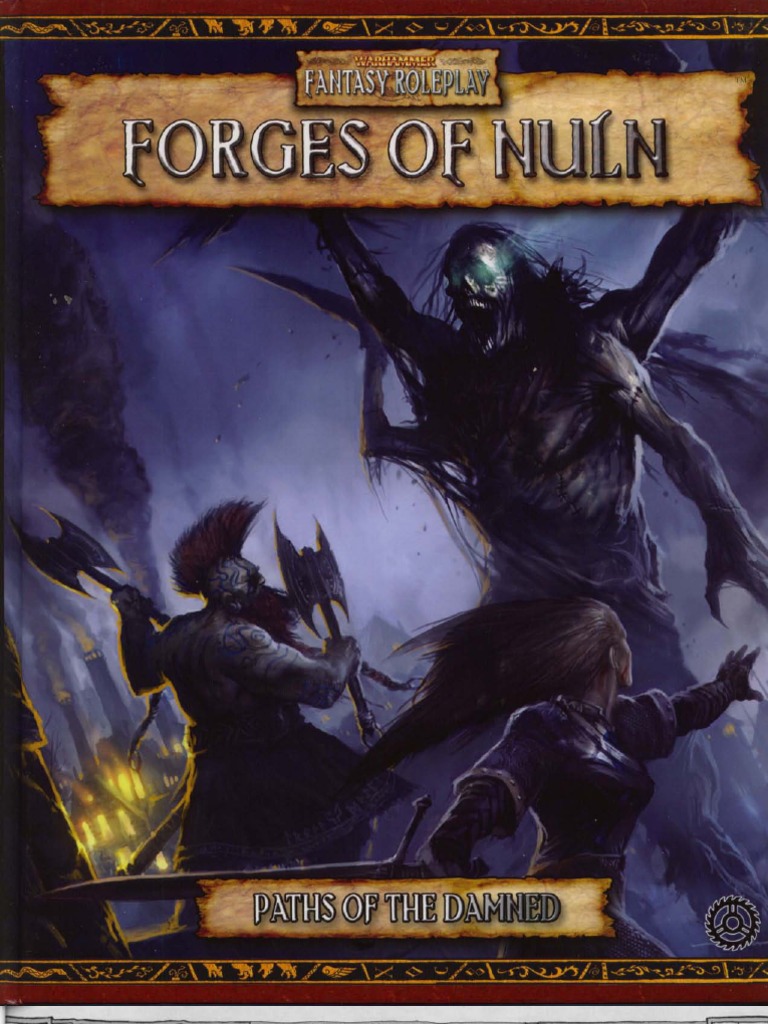 Warhammer Fantasy Roleplay 2ed - Paths of The Damned 3 - Forges of Nuln ...