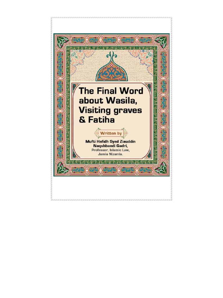 The Final Word About Wasila, Grave & Fatiha (English) | PDF | Hadith | God In Islam