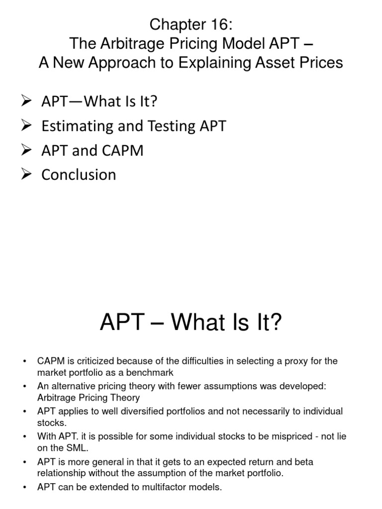 APT-What Is It? Estimating and Testing APT Apt and Capm Conclusion ...