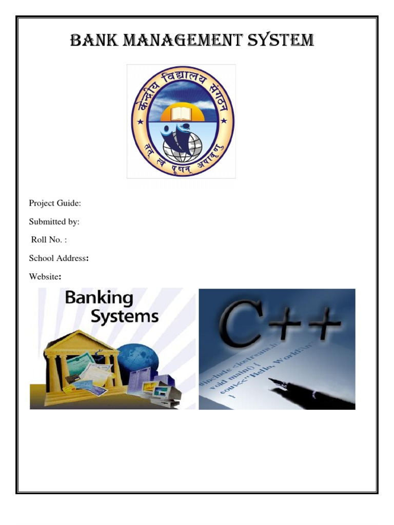 Bank Management System: Project Guide: Submitted By: Roll No.: School ...