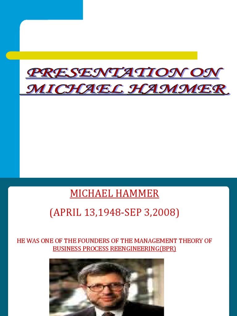 Michael Hammer: BPR Pioneer Biography | PDF | Business | Finance ...