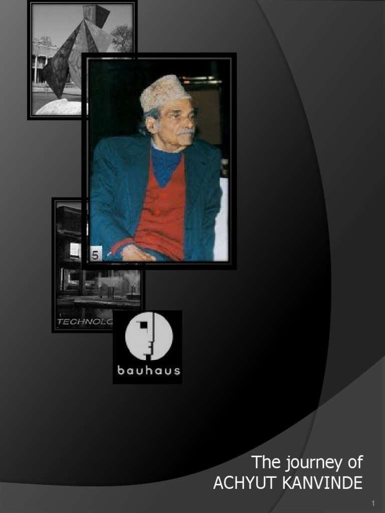 Journey of Achyut Kanvinde - Report | PDF | Jawaharlal Nehru | Aesthetics