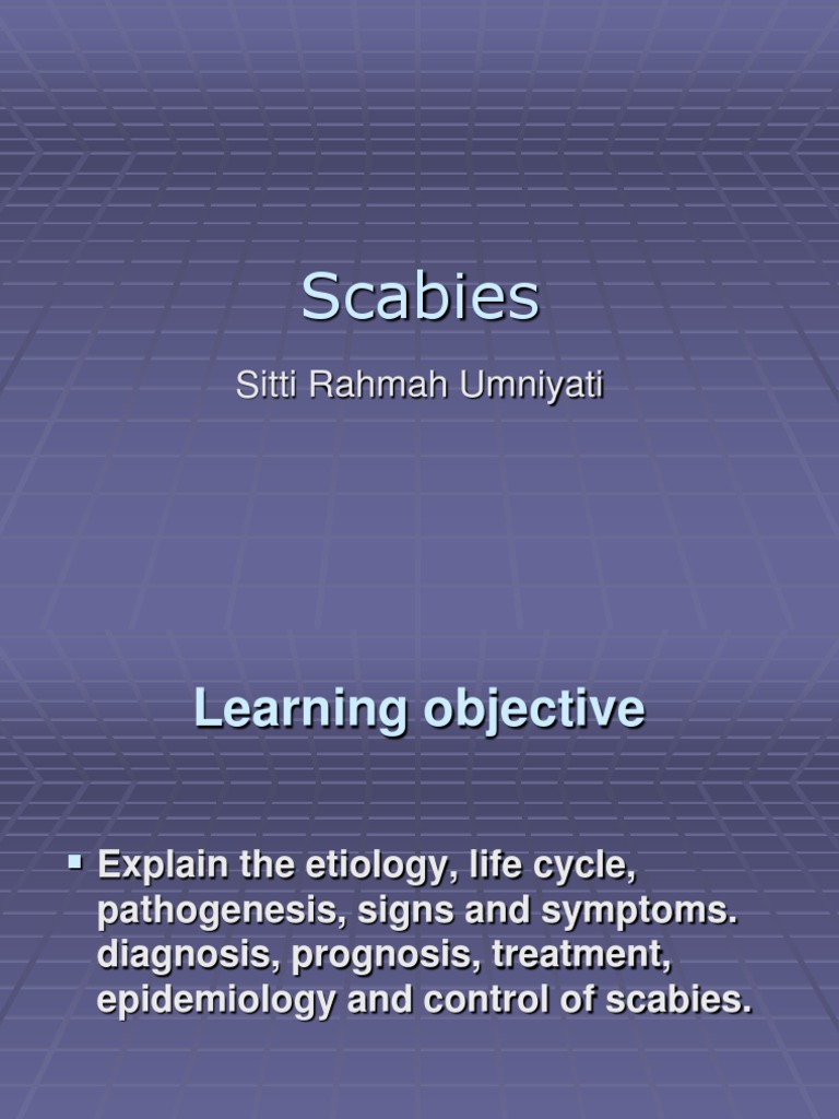 Scabies SRU Rev 06 | PDF | Medical Specialties | Diseases And Disorders