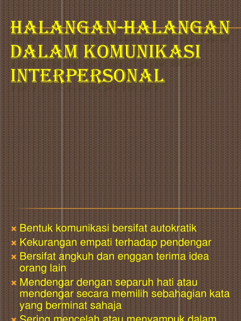 Halangan Halangan Dalam Komunikasi Interpersonal | PDF | Seni ...